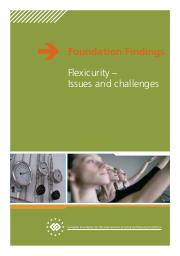 Foundation findings. Flexicurity : issues and challenges ...